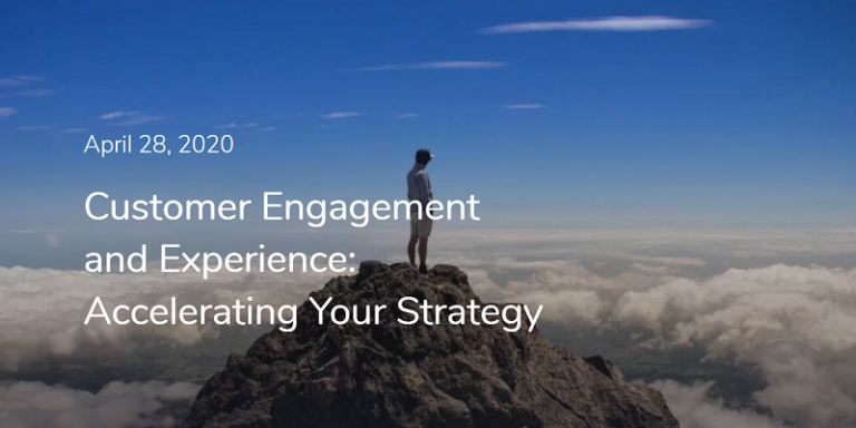 Customer Engagement and Experience: Accelerating Your Strategy - AMASF
