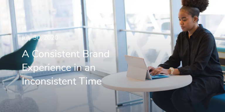 A Consistent Brand Experience in an Inconsistent Time - AMASF