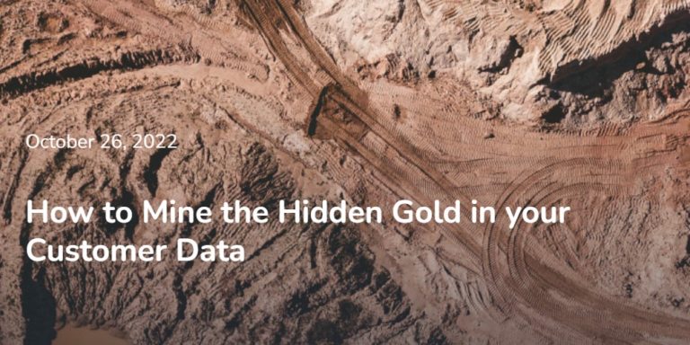 How to Mine the Hidden Gold in your Customer Data - AMASF