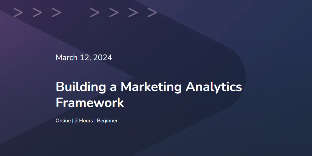 Building a Marketing Analytics Framework - AMASF